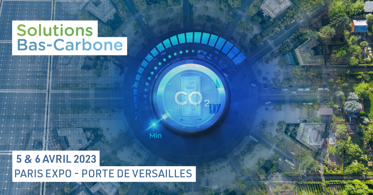 Solutions Bas-Carbone, le RDV des acteurs du cadre de vie bâti durable ...